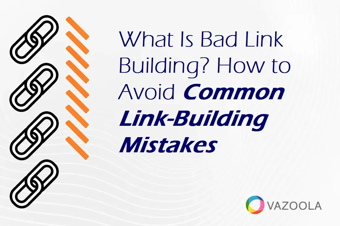 7 Common Link Building Mistakes in 2025